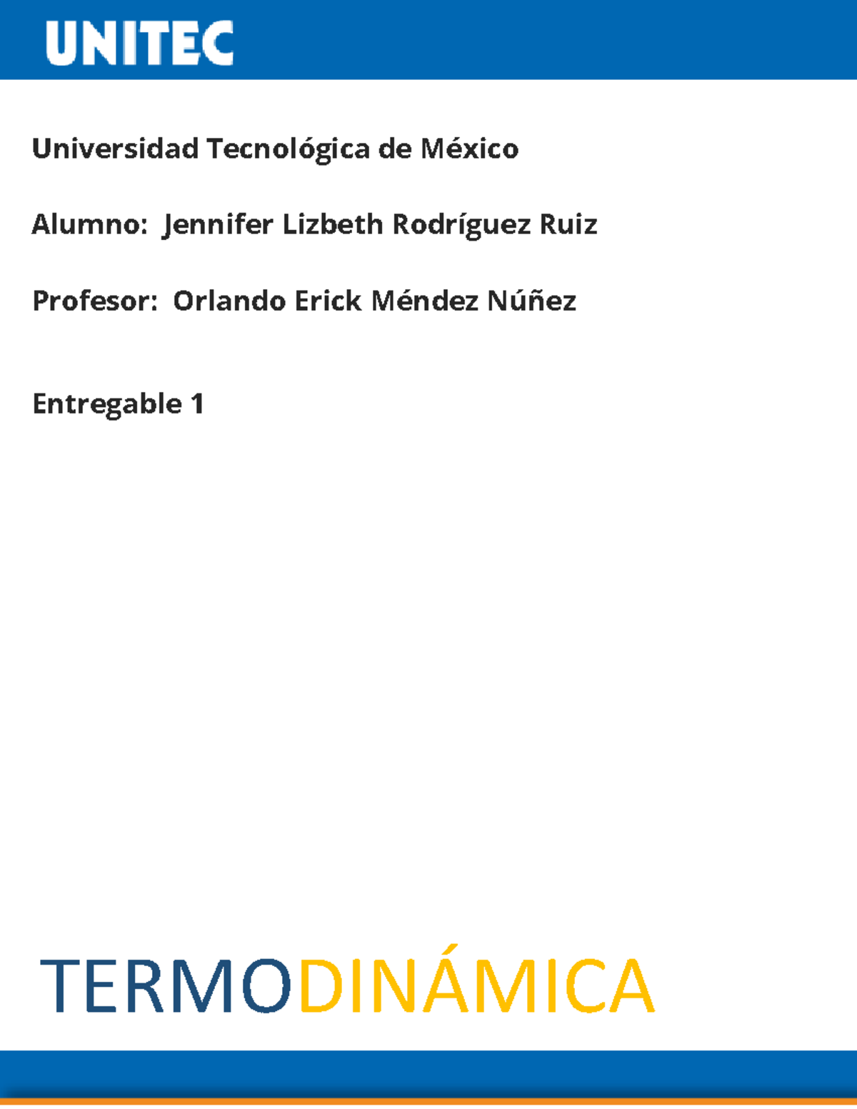 Termo 3 - HOLA - Universidad Tecnológica de México Alumno: Jennifer Lizbeth Rodríguez Ruiz ...