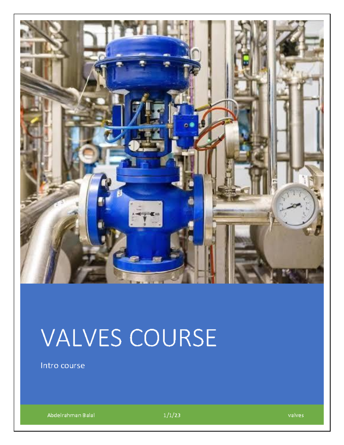 Valves - Valve type - VALVES COURSE Intro course Abdelrahman Balal 1/1 ...