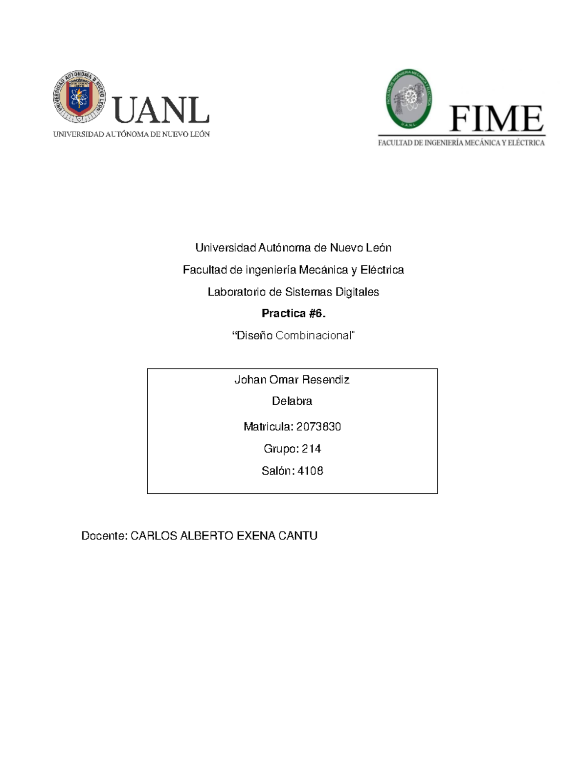 Practica 6 - Johan Omar Resendiz Delabra Matricula: 2073830 Grupo: 214 ...