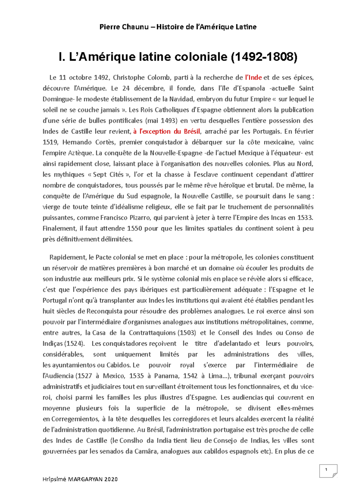 Pierre Chaunu Histoire de l'amérique latine - I. L’Amérique latine coloniale (1492-1808) Le 11 ...