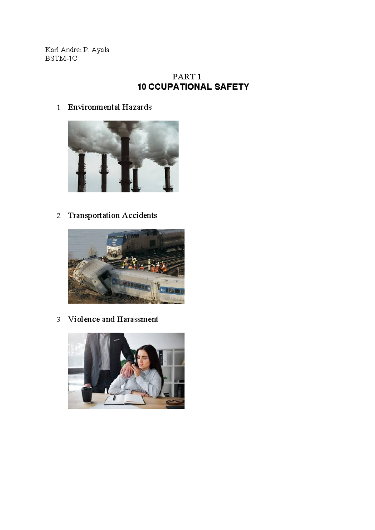 Risk M. activity ( Ayala) - Karl Andrei P. Ayala BSTM-1C PART 1 10 CCUPATIONAL SAFETY 1. - Studocu