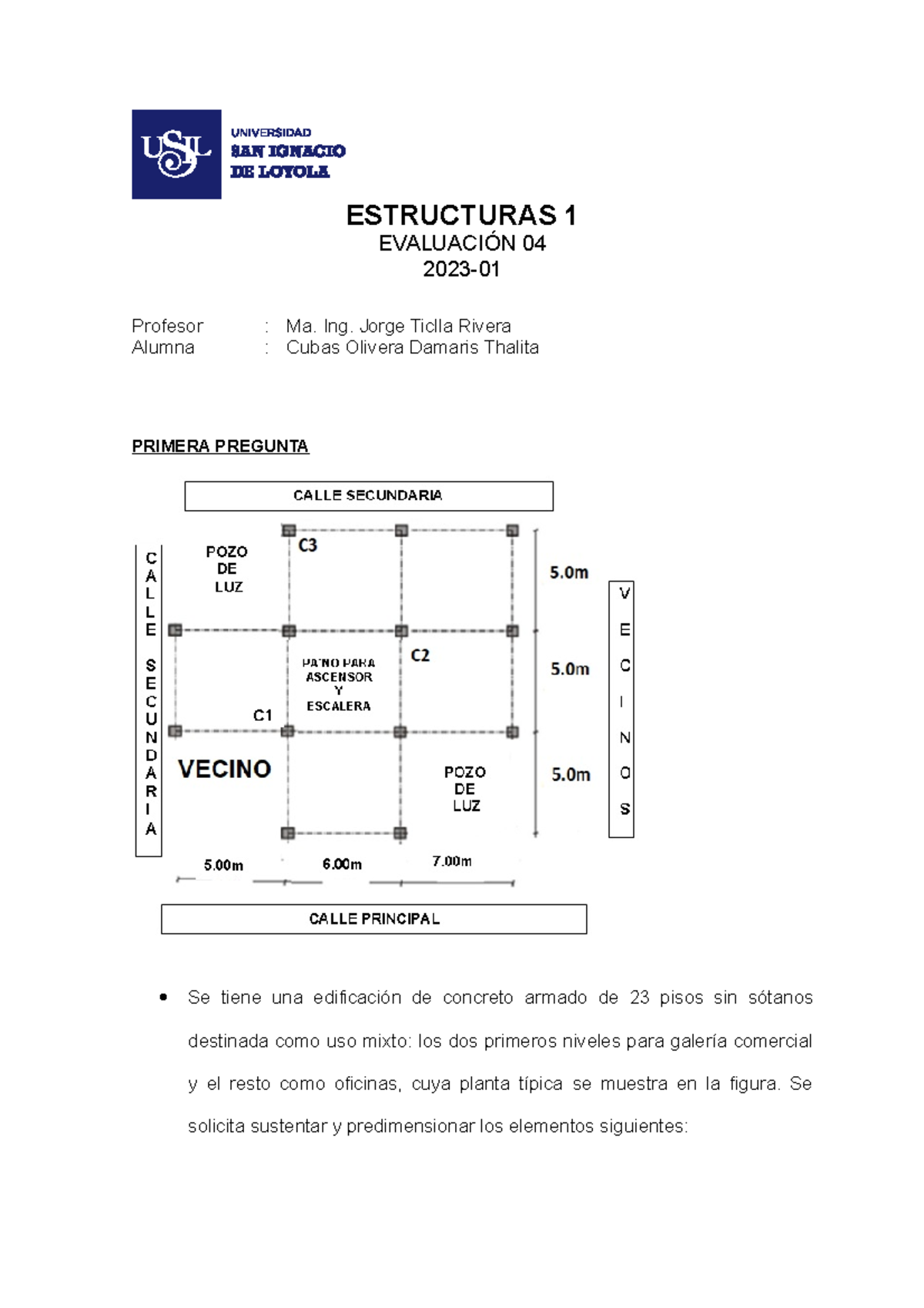 Examen Final Estructuracion 1 - ESTRUCTURAS 1 EVALUACIÓN 04 2023 ...