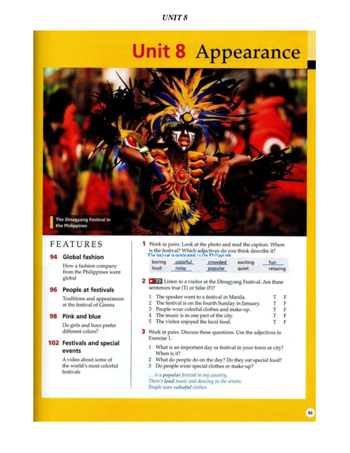 UNIT 8 - ACTIVIDADES DEL LIBRO - UNIT 8 The festival is celebrated in ...