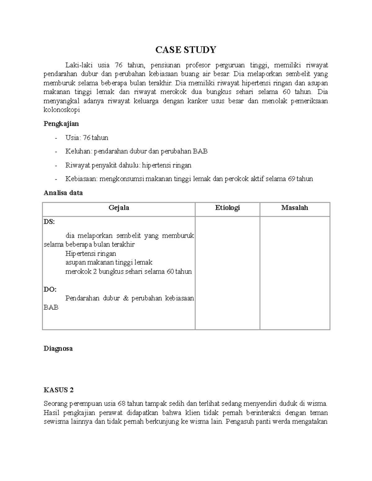 Case study - Studi kasus terhadap pasien - CASE STUDY Laki-laki usia 76 ...