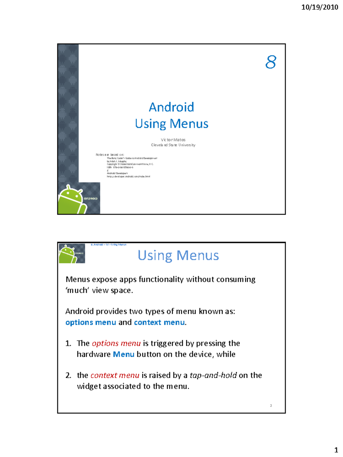 Android-Chapter 08-Menus - Android Using Menus Victor Matos Cleveland ...