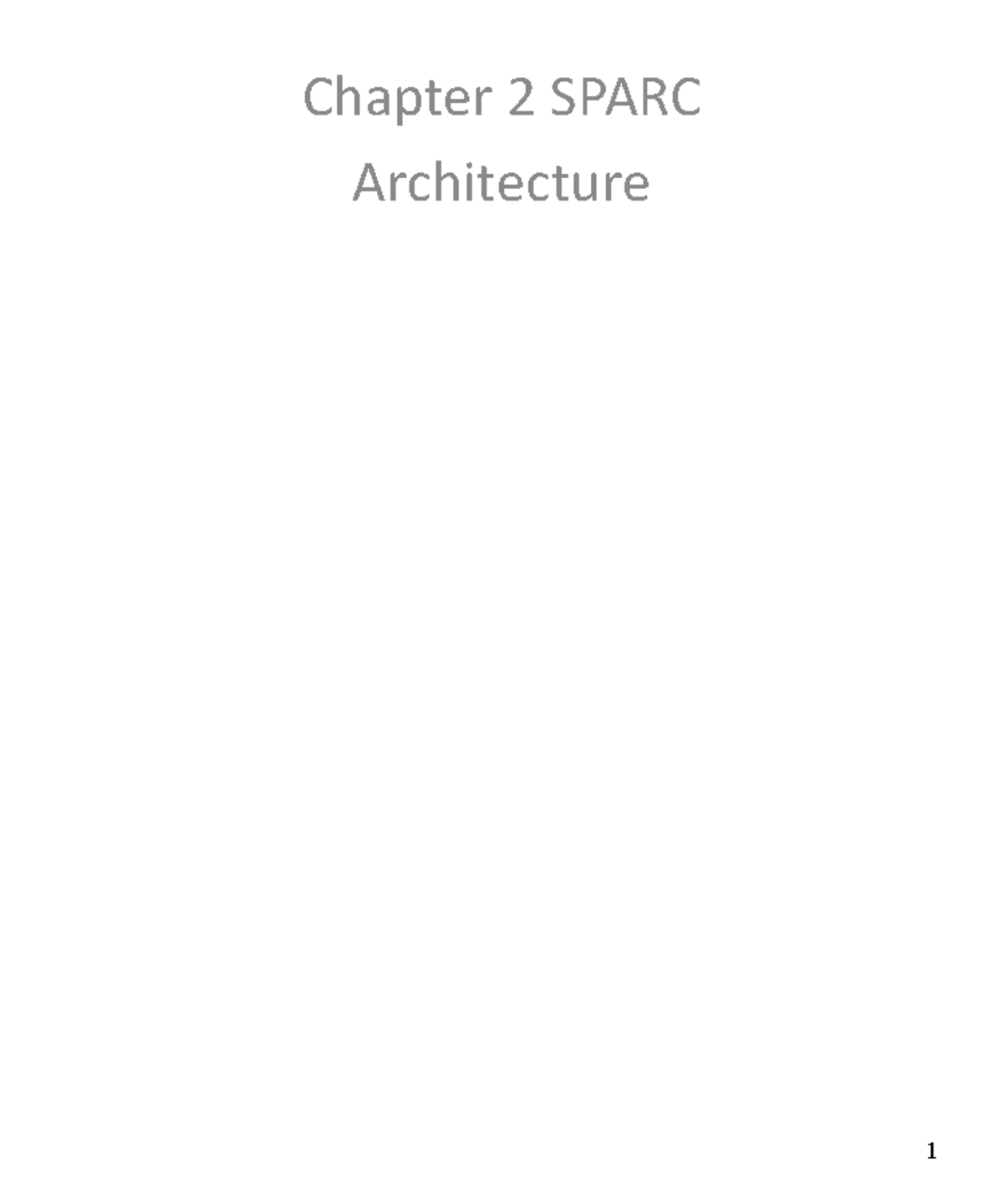 Chap2 - Lecture notes 2 - Chapter 2 SPARC Architecture Introduction ...
