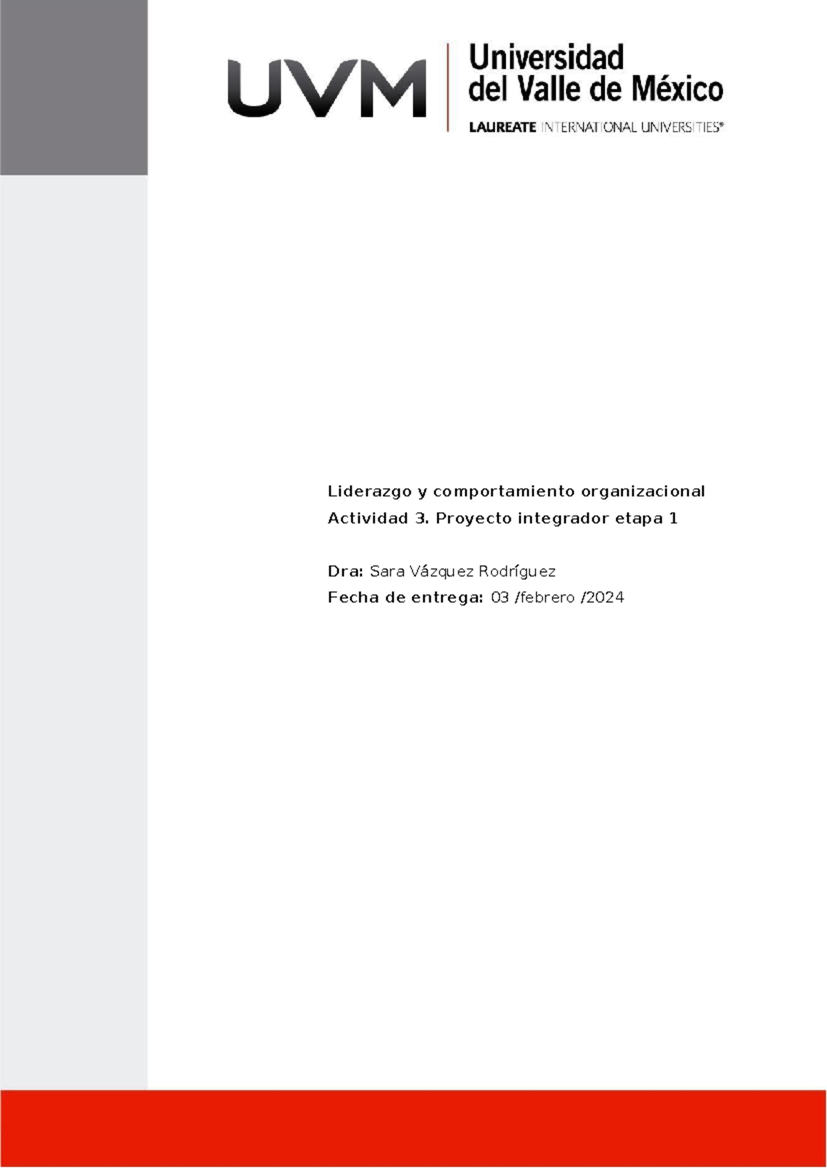 A#3OIA - ACT - Liderazgo y comportamiento organizacional Actividad 3. Proyecto integrador etapa ...