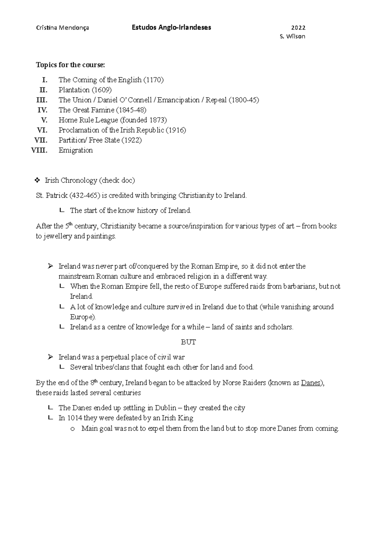 Summary EAI 2022 - S. Wilson Topics for the course: I. The Coming of the English (1170) II ...