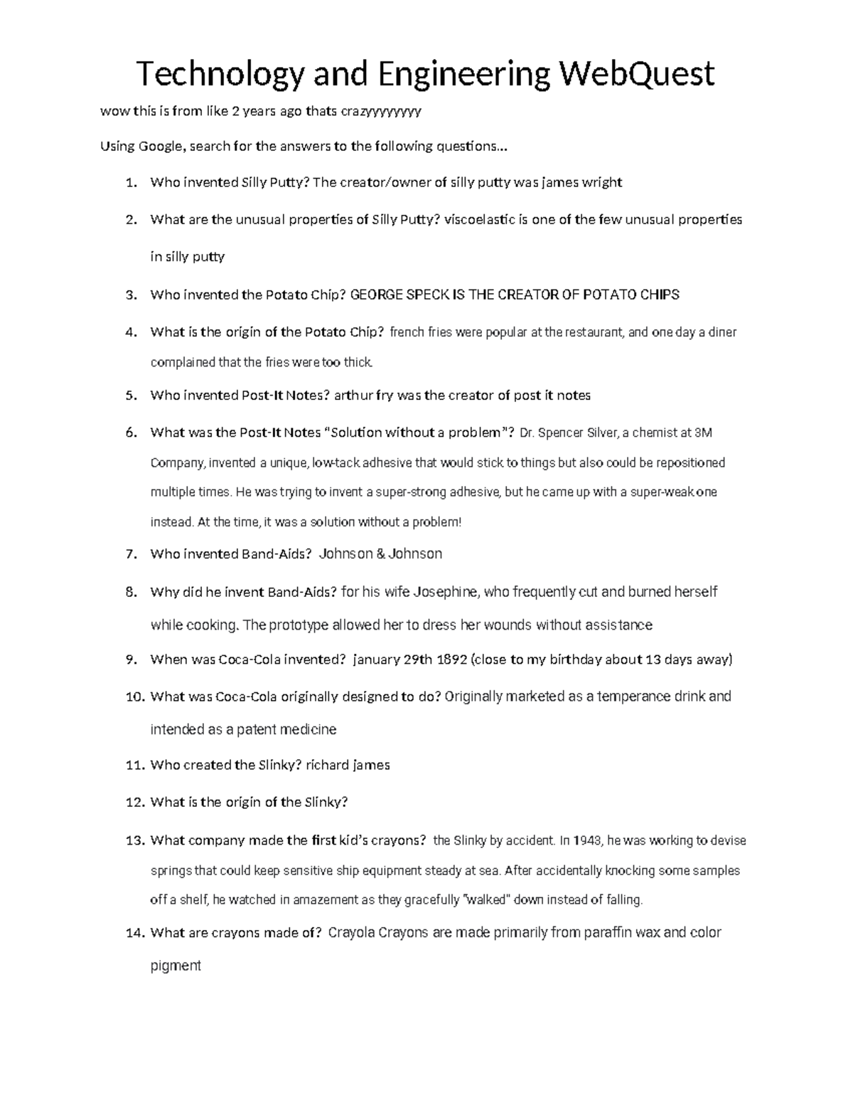 Work for today - Technology and Engineering WebQuest wow this is from like 2 years ago thats ...