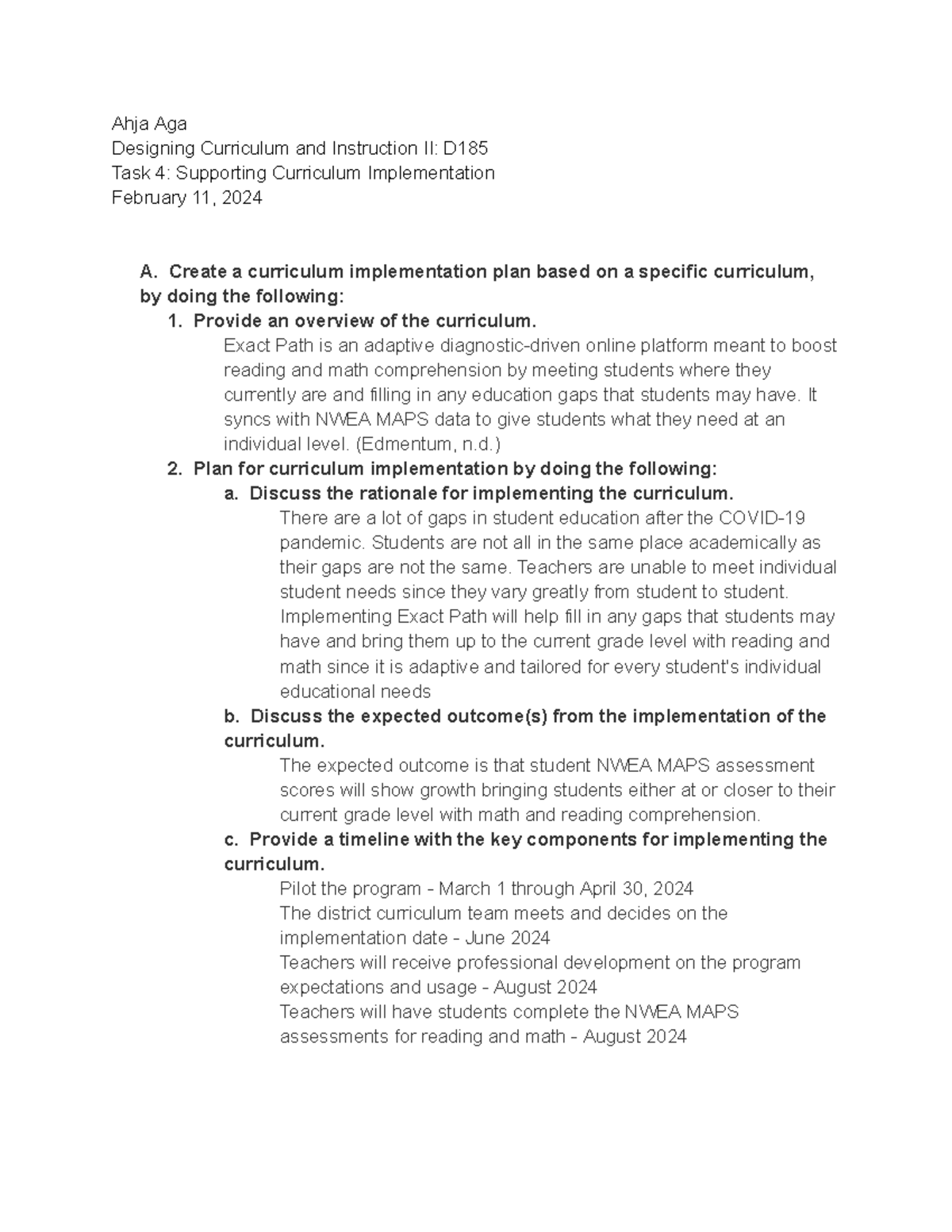 D185 Task 4 - Passed - High School English - Ahja Aga Designing Curriculum and Instruction II: D ...