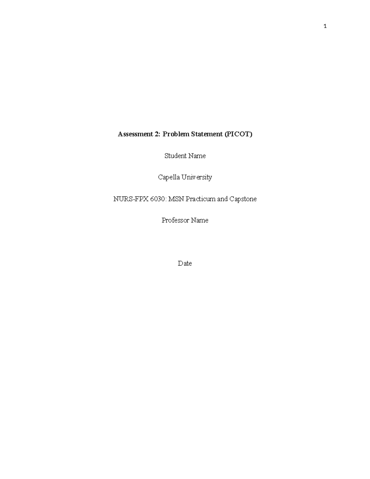 Picot 6030-2 - Assessment 2: Problem Statement (PICOT) Student Name ...