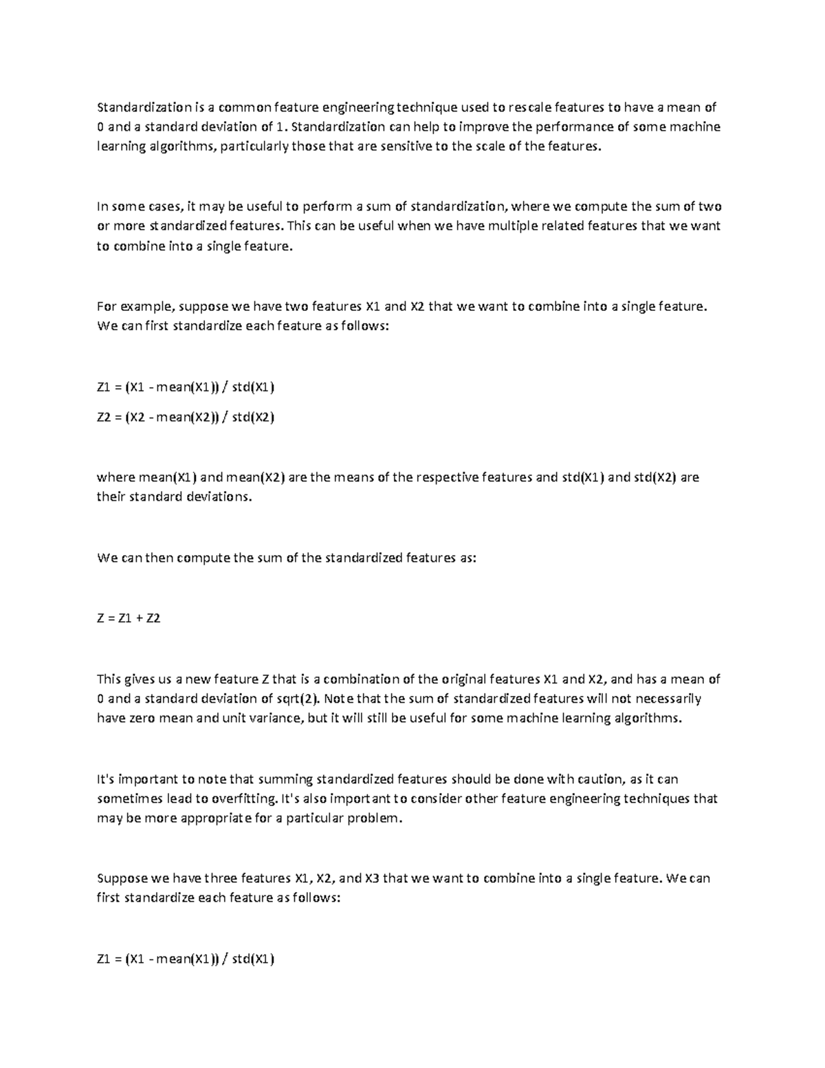 Standardization - Standardization can help to improve the performance of some machine learning ...