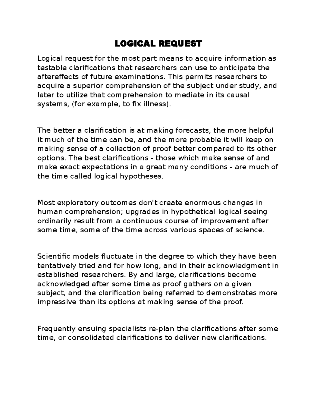 Methods OF Science - SCIENTIFIC METHOD - LOGICAL REQUEST Logical request for the most part means ...