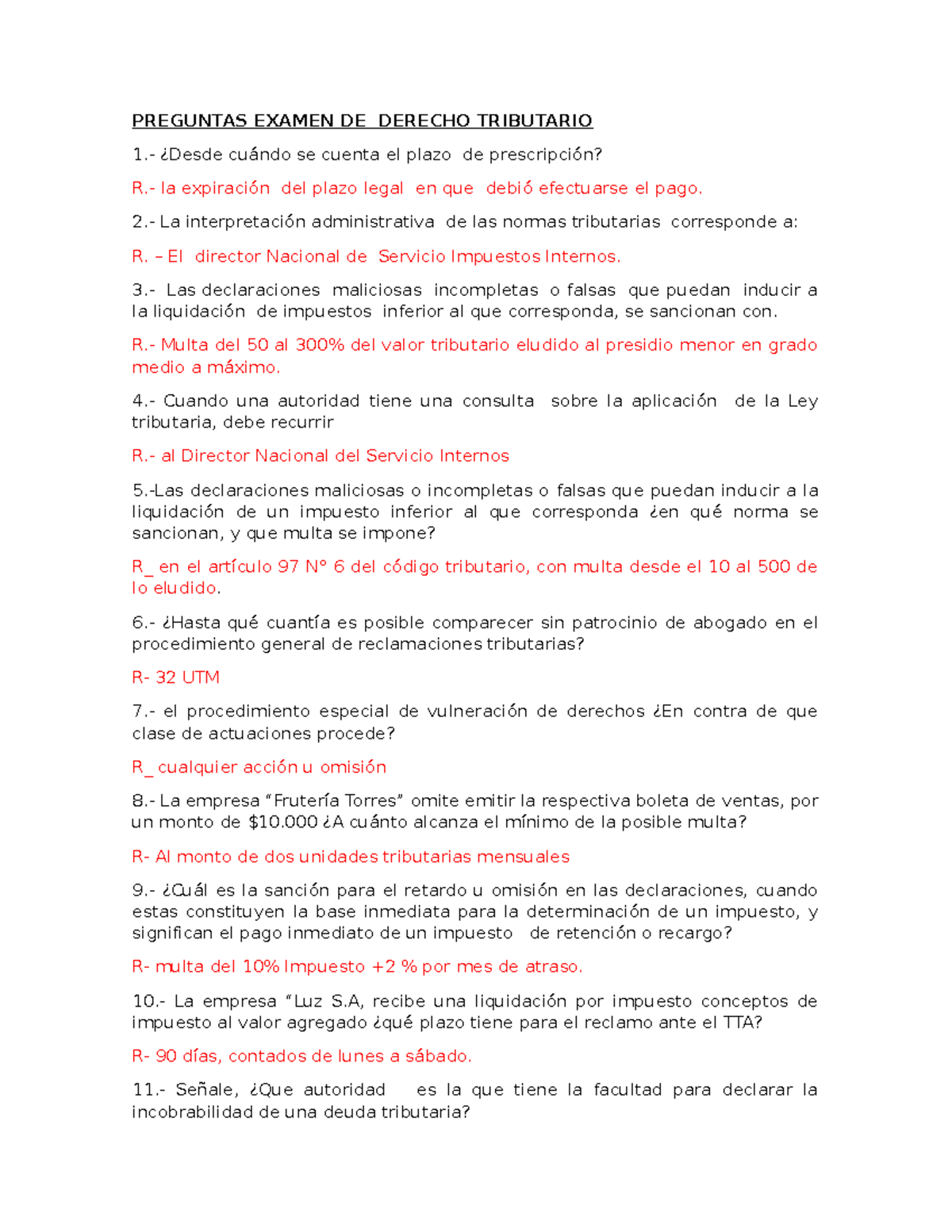 Preguntas Examen DE Derecho Tributario - PREGUNTAS EXAMEN DE DERECHO TRIBUTARIO 1.- ¿Desde ...