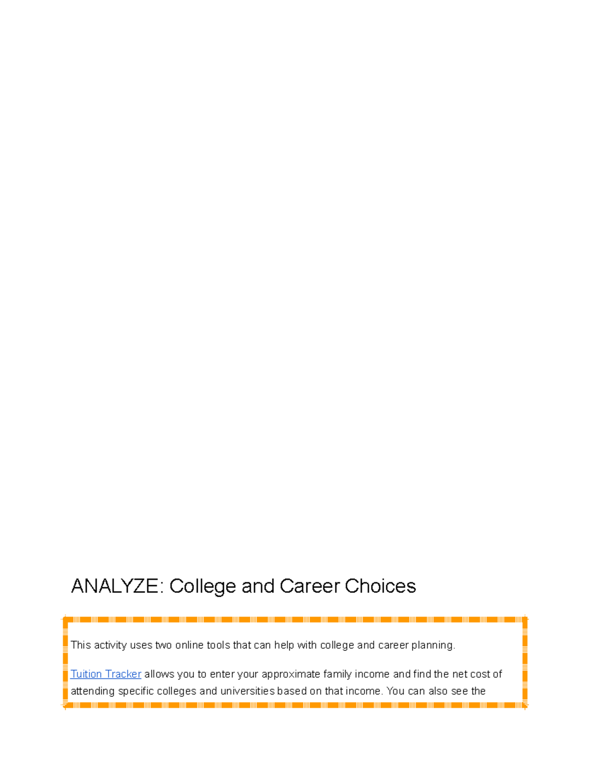 Homework - ANALYZE: College and Career Choices This activity uses two ...