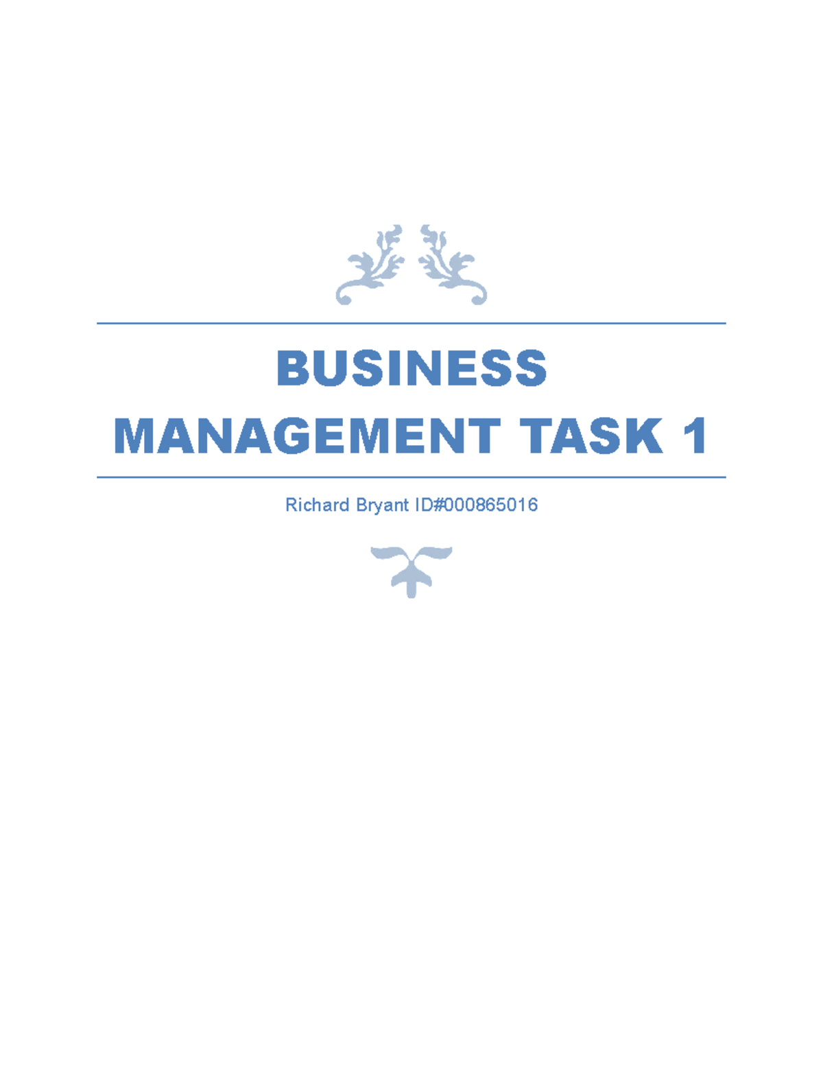 QHT1 Task 1 Pass first try - BUSINESS MANAGEMENT TASK 1 Richard Bryant ...