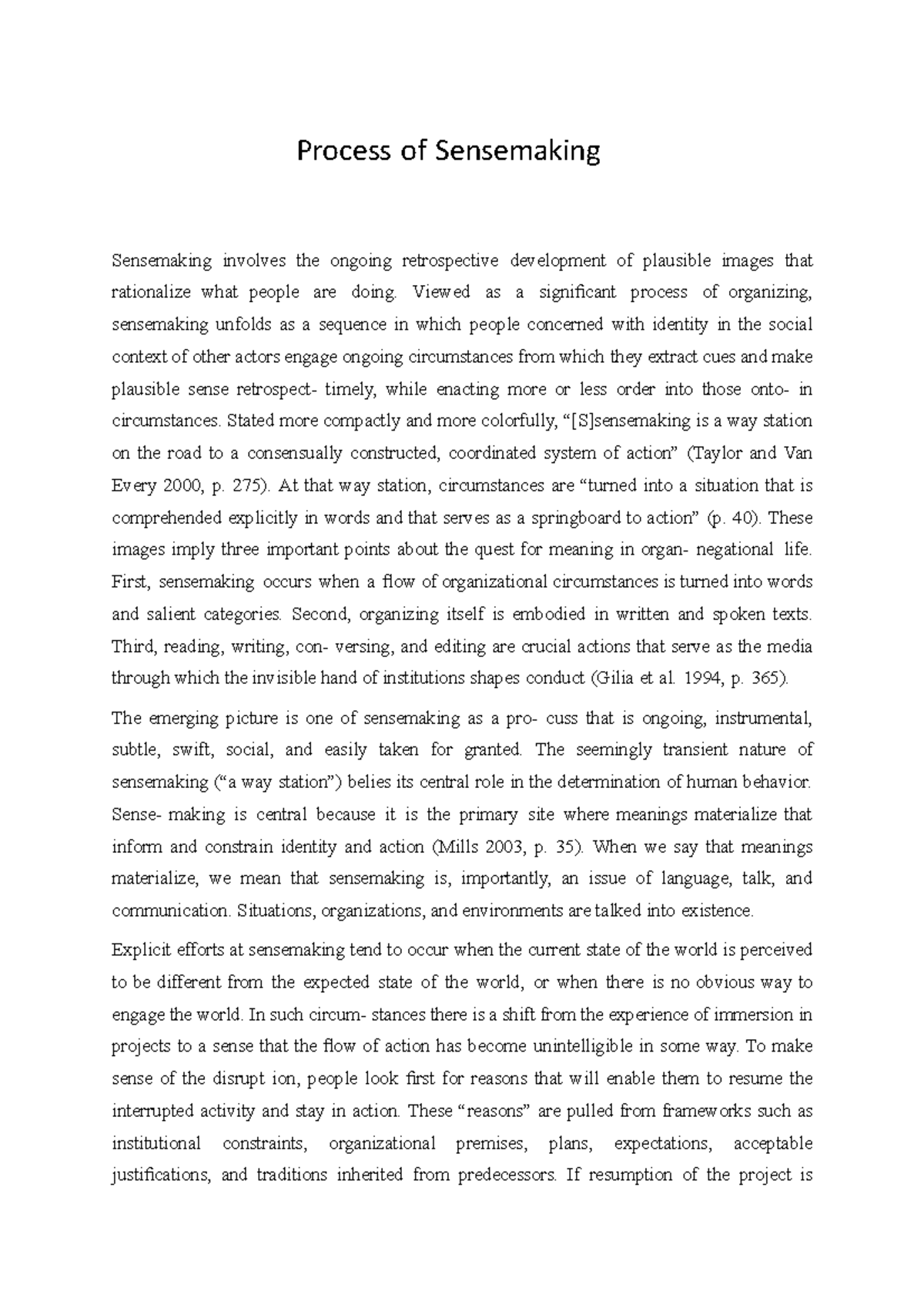 Process of Sensemaking - Process of Sensemaking Sensemaking involves ...