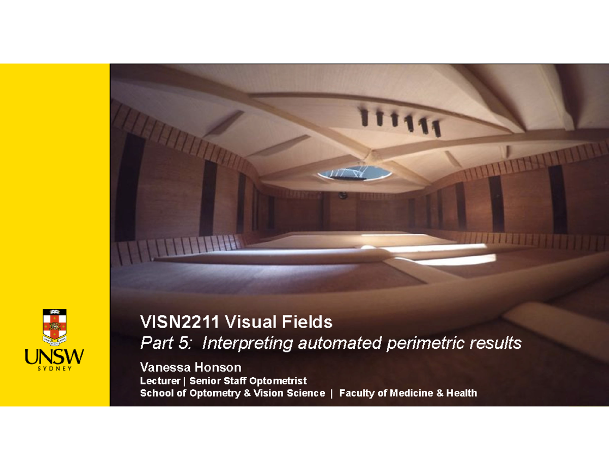W4-5 VF5 Interpreting perimetric results - VISN2211 Visual Fields Part ...