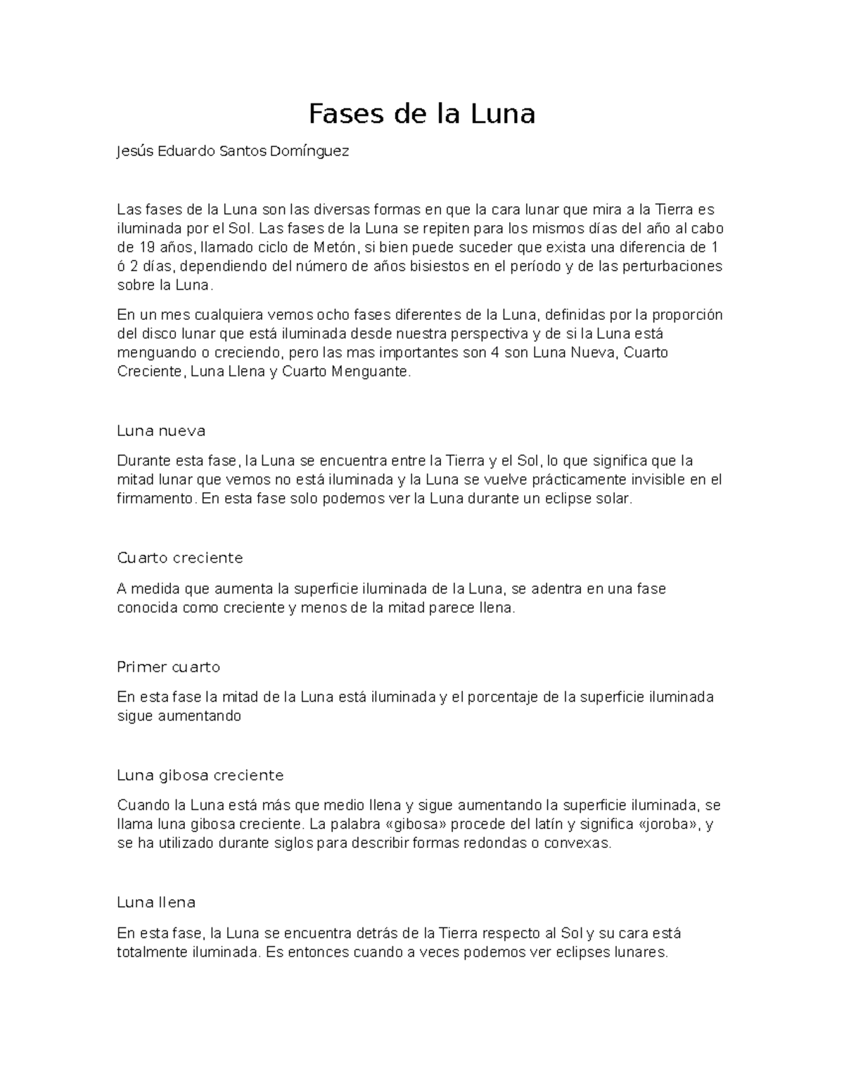 Fases De La Luna Las Fases De La Luna Se Repiten Para Los Mismos Días Del Año Al Cabo De 19