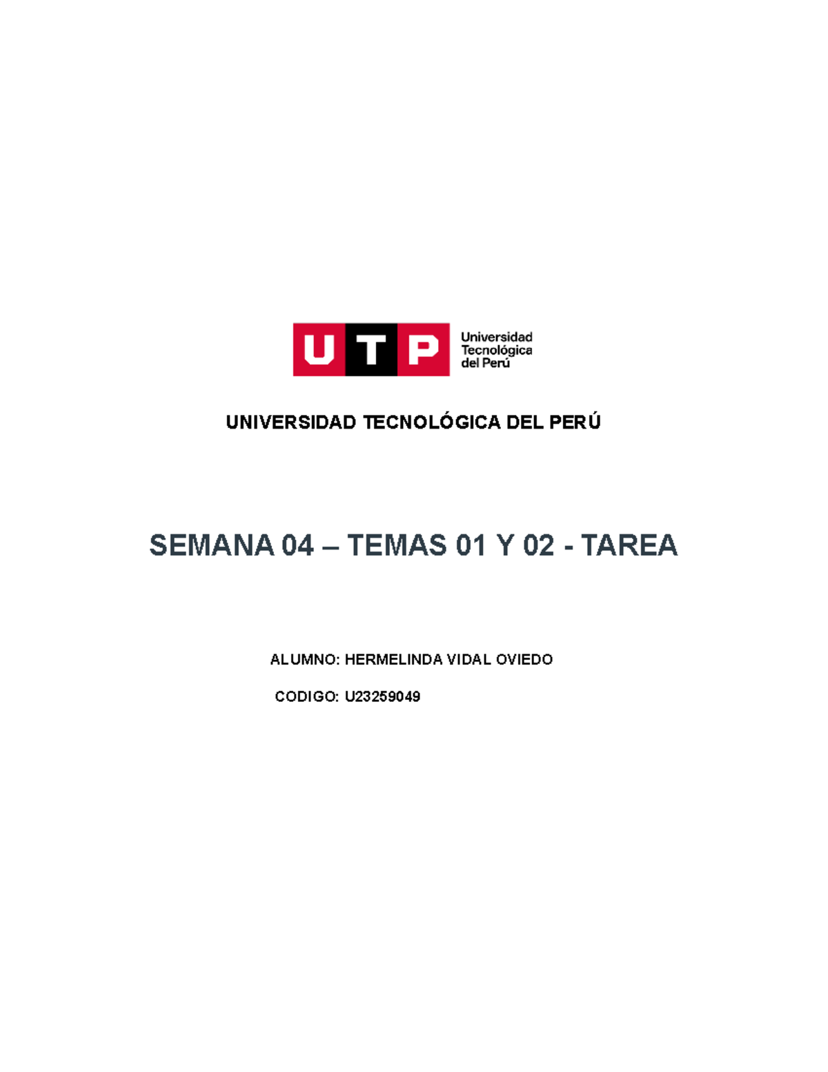 Ultima tarea desafio 000 - UNIVERSIDAD TECNOLÓGICA DEL PERÚ SEMANA 04 – TEMAS 01 Y 02 - TAREA ...