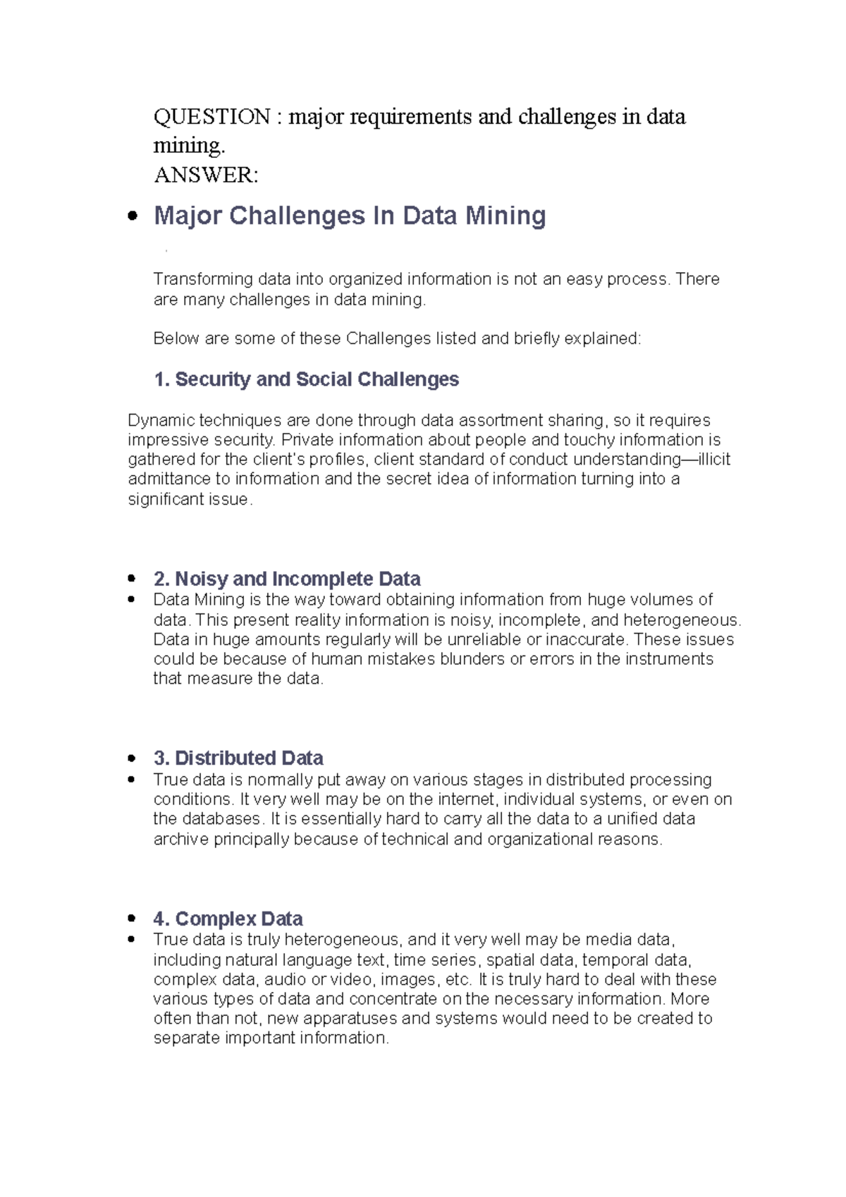 Answer of data mining - QUESTION : major requirements and challenges in data mining. ANSWER ...