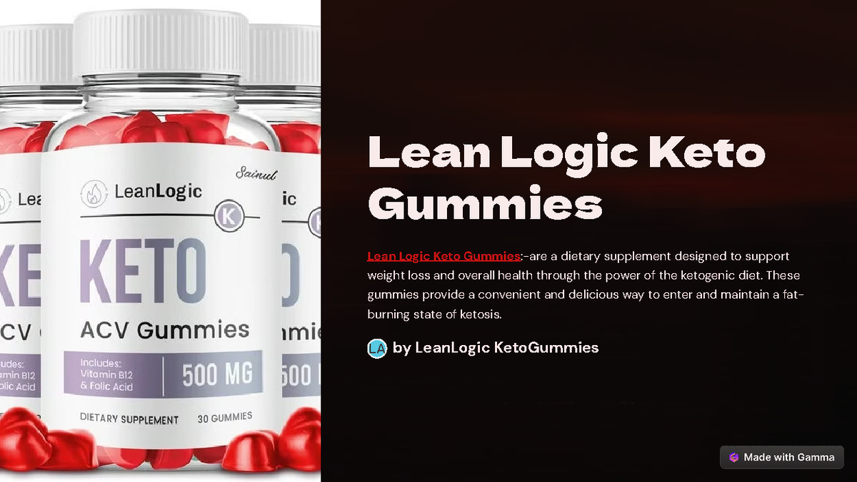 Lean Logic Keto Gummies - Lean Logic Keto Gummies Lean Logic Keto ...