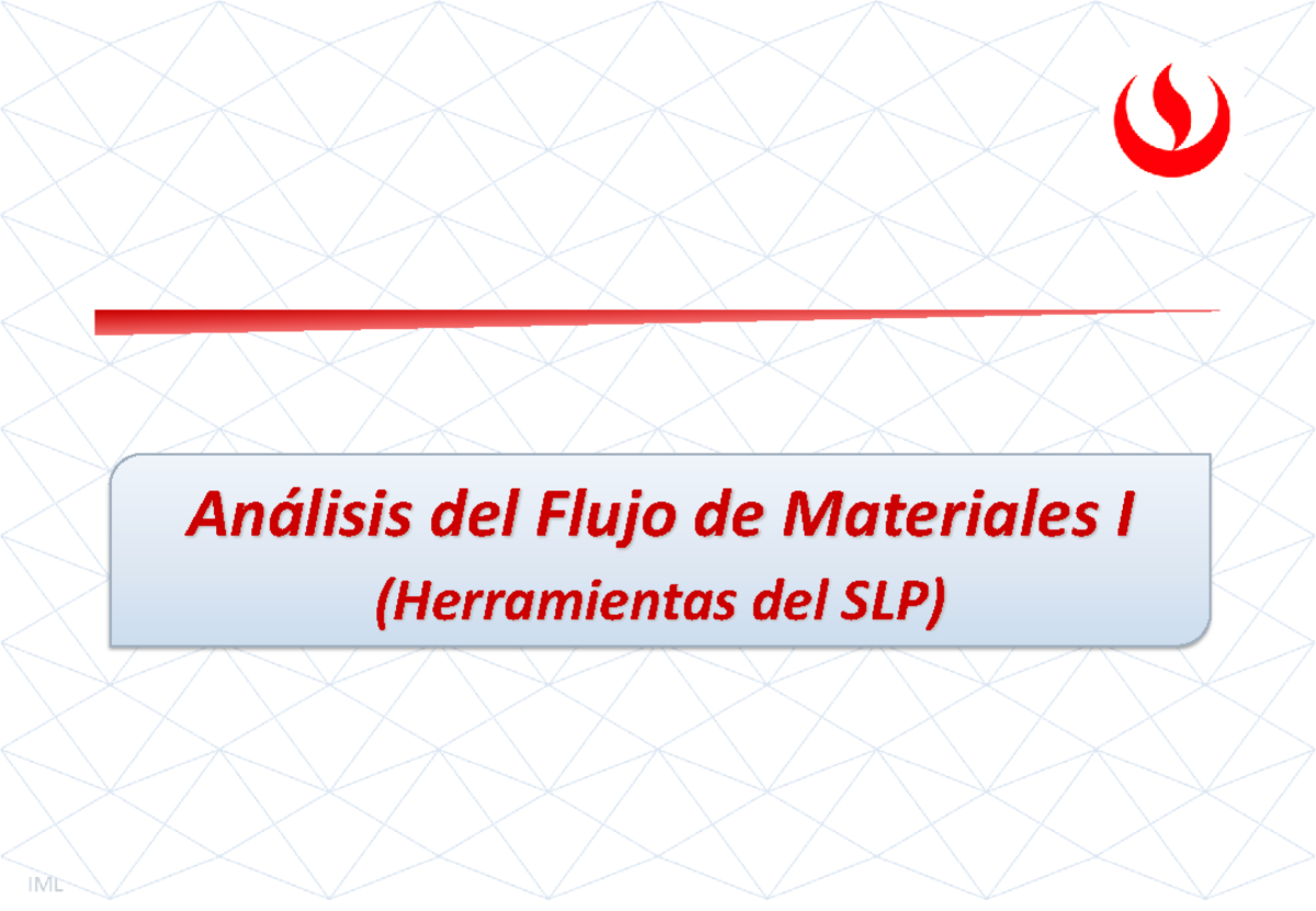 (D - ssssssssssssssssssss - Análisis del Flujo de Materiales I (Herramientas del SLP) El ...