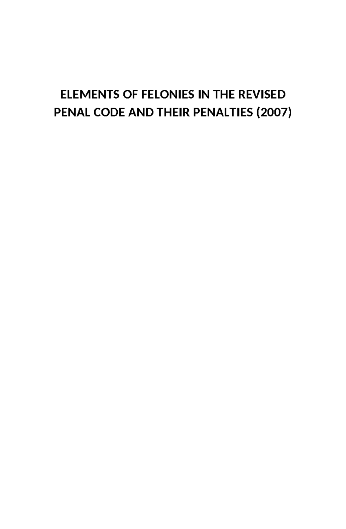 Elements OF Felonies IN THE Revised PENA - ELEMENTS OF FELONIES IN THE ...