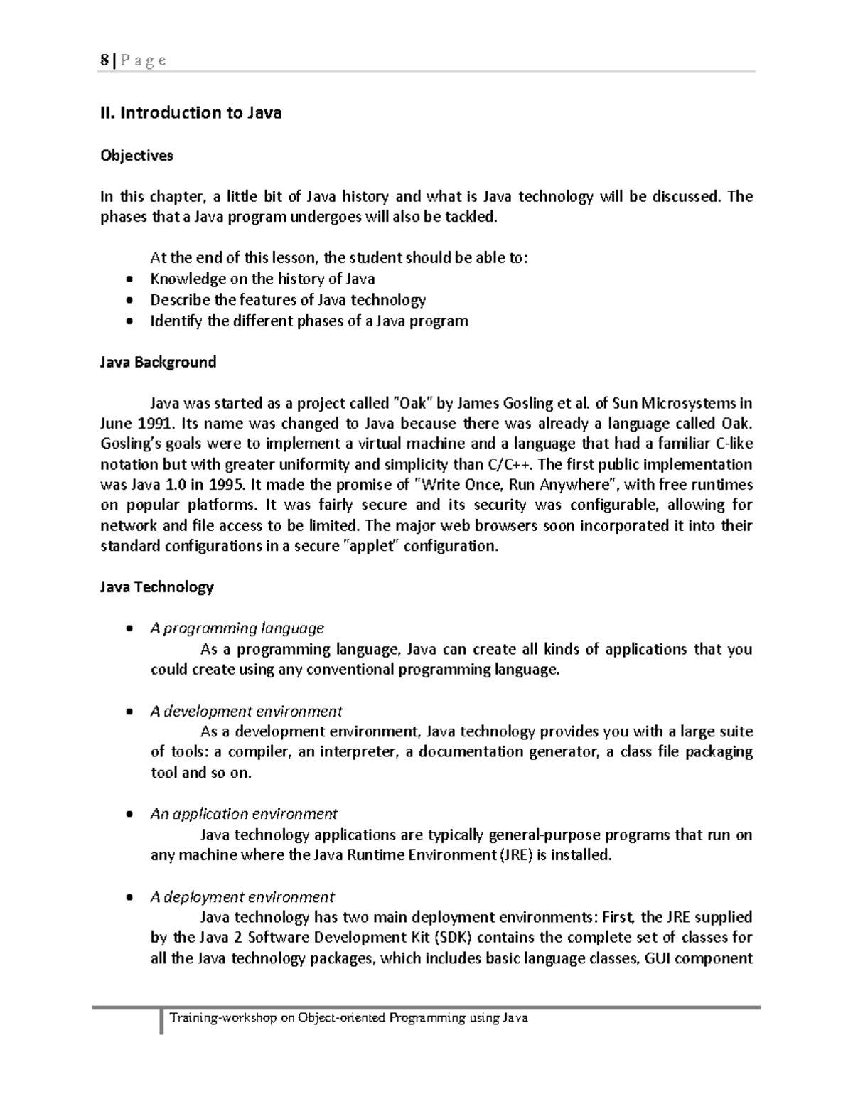 2 Introduction TO JAVA - II. Introduction to Java Objectives In this chapter, a little bit of ...