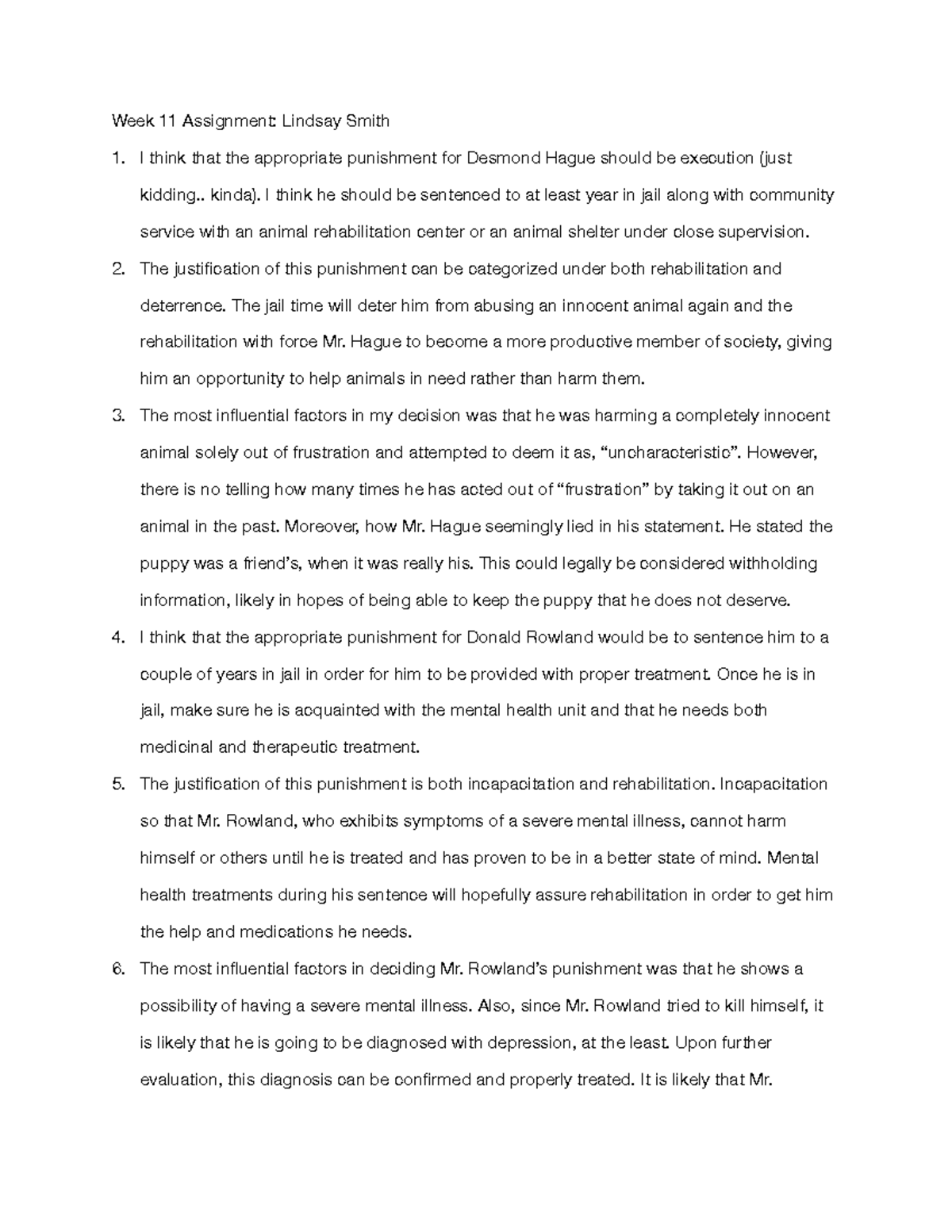 Assignment 11 - Week 11 Assignment: Lindsay Smith I think that the appropriate punishment for ...