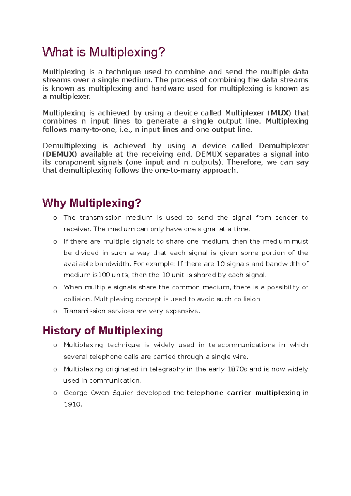 What is Multiplexing - What is Multiplexing? Multiplexing is a technique used to combine and ...