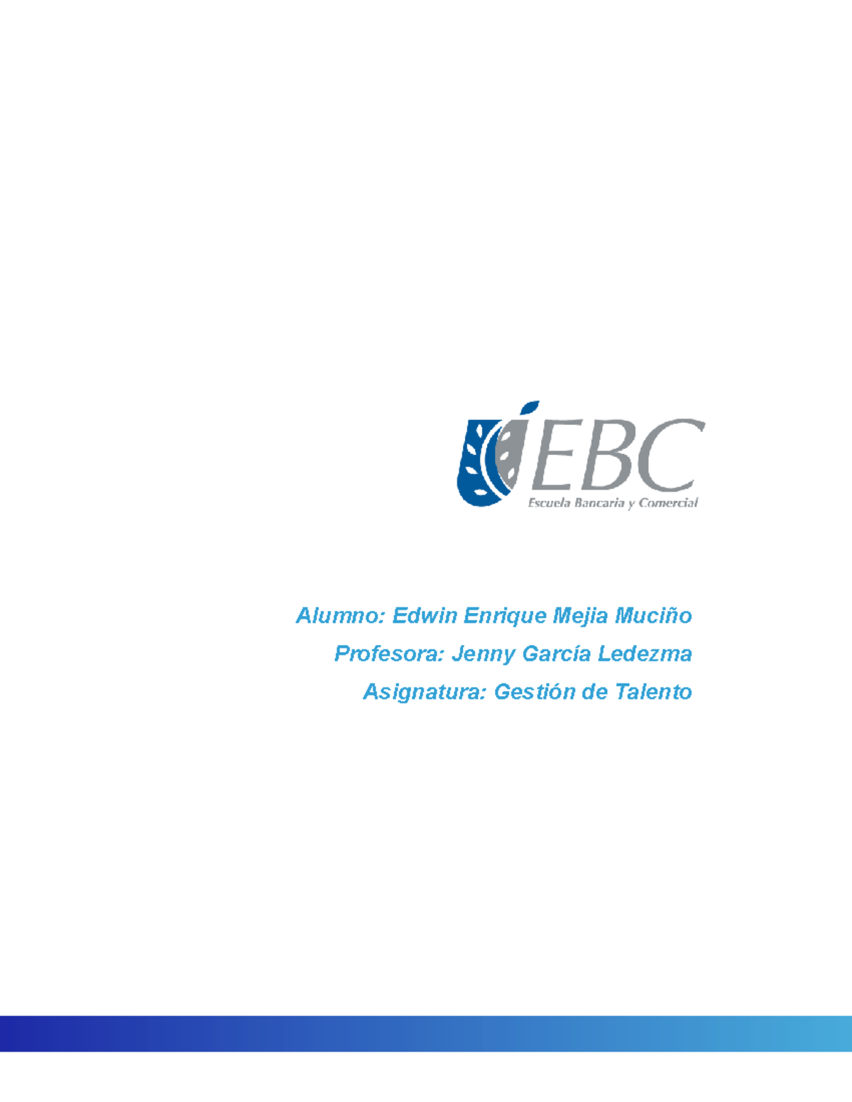 Proyecto EEMM GT - Alumno: Edwin Enrique Mejia Muciño Profesora: Jenny ...