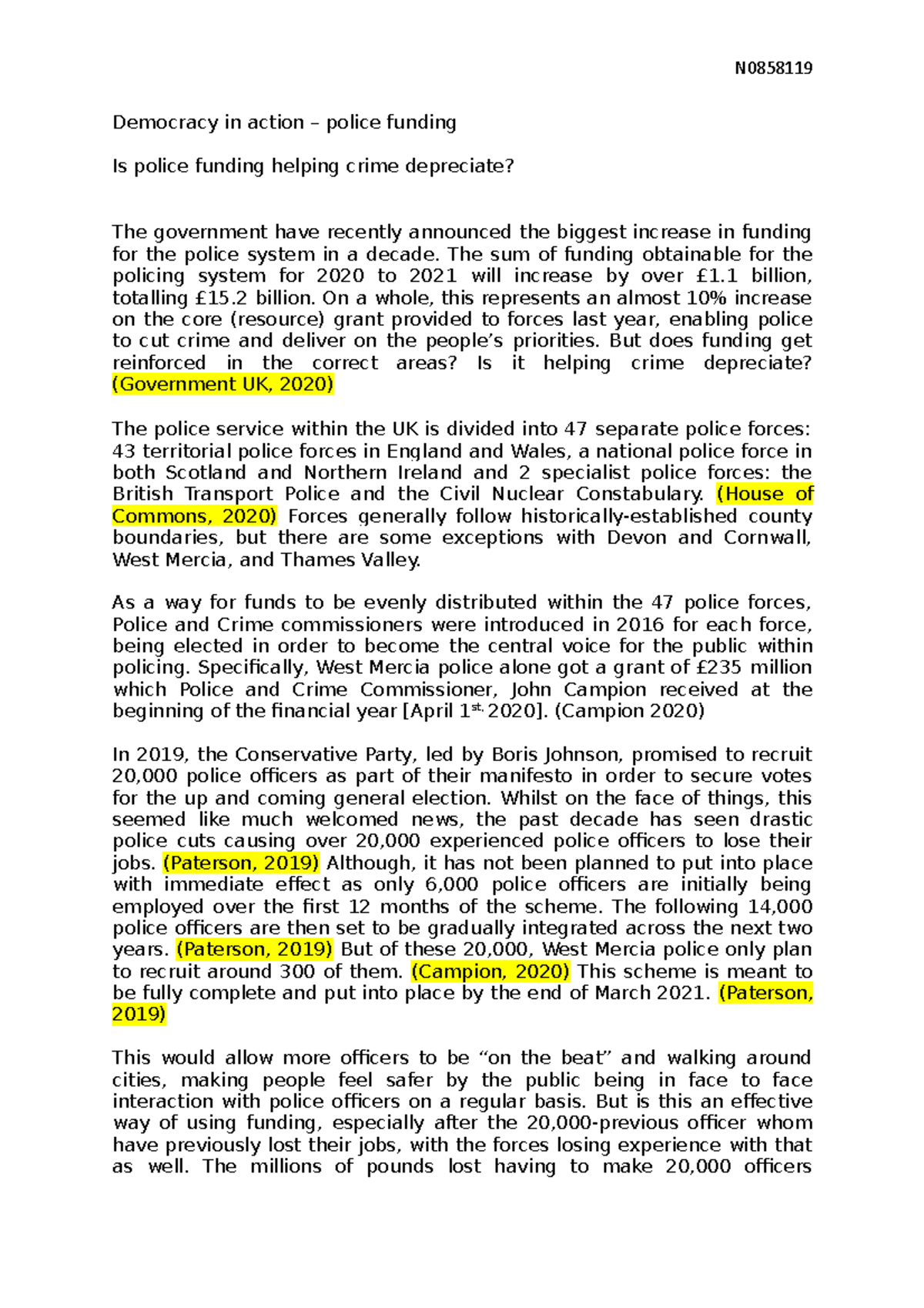 Police funding - The sum of funding obtainable for the policing system ...