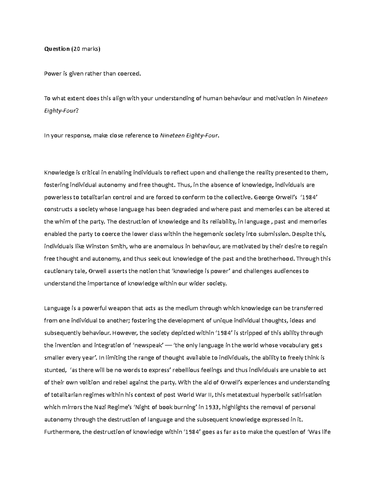 1984 Sample Essay - Question (20 marks) Power is given rather than ...
