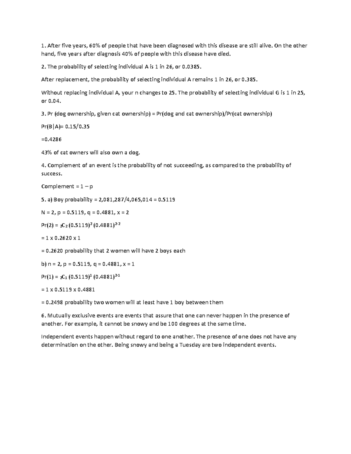 IHP 525 Problem Set 2 - After five years, 60% of people that have been ...