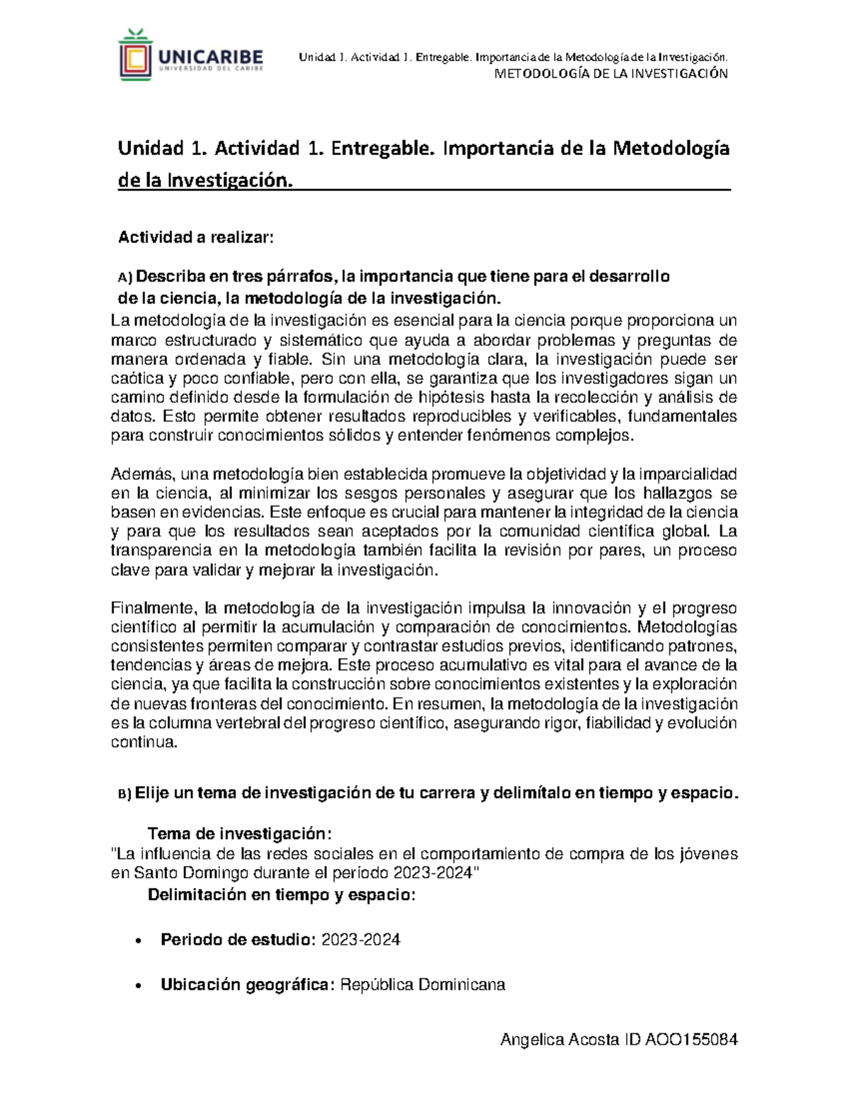 Unidad 1. Actividad 1. Entregable. Importancia de la Metodología de la Investigación - Angelica ...