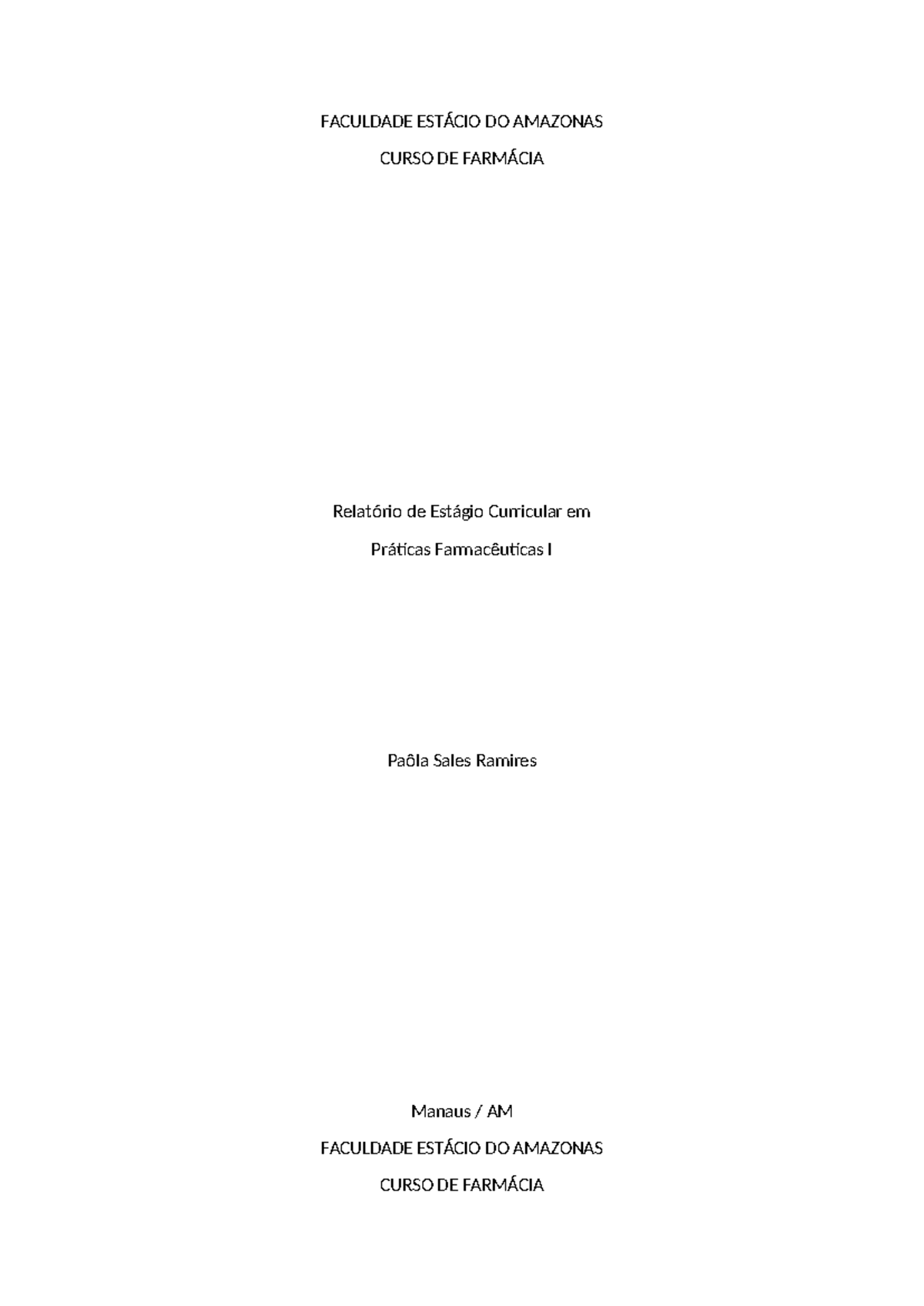 Relatorio - FACULDADE ESTÁCIO DO AMAZONAS CURSO DE FARMÁCIA Relatório ...
