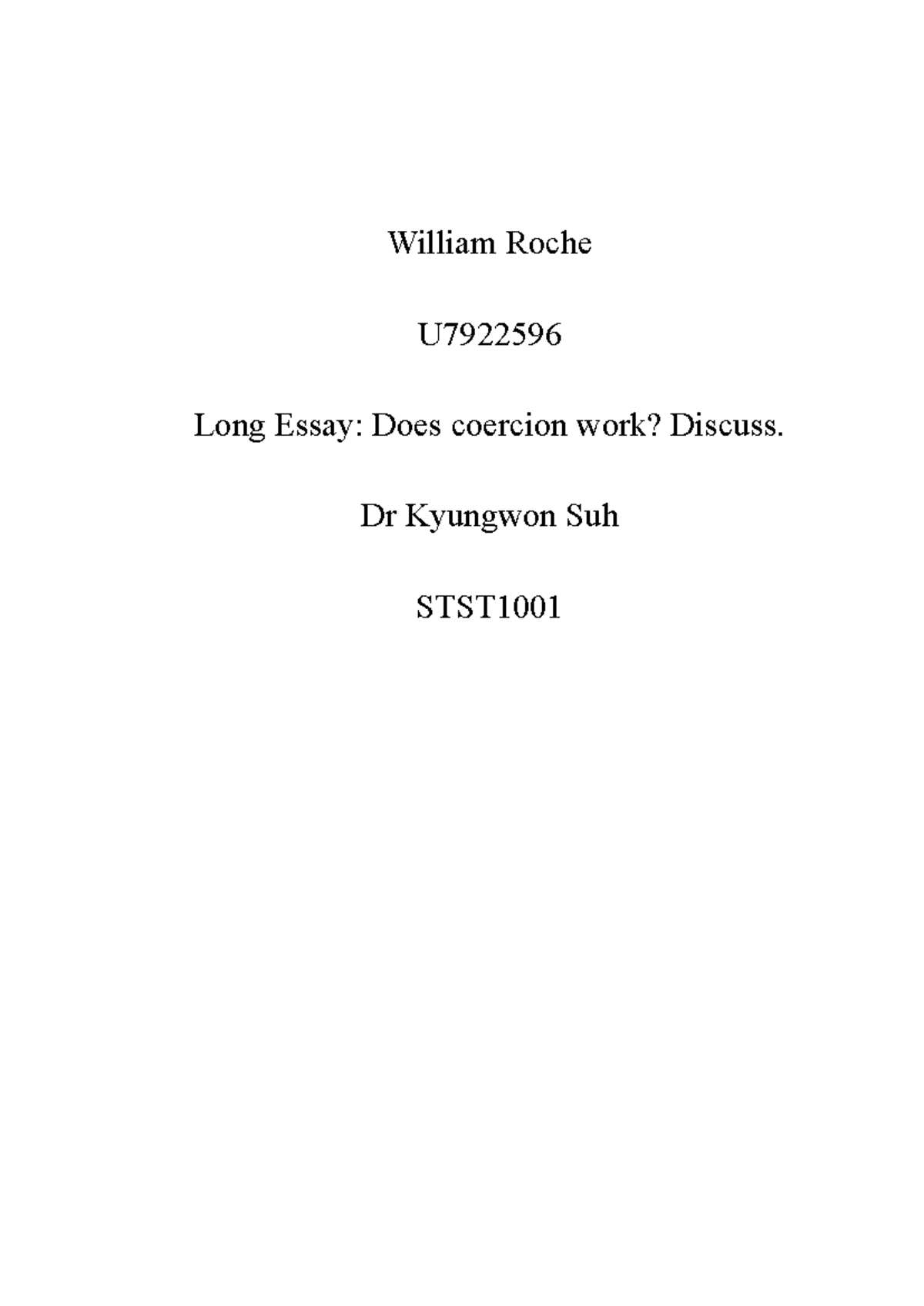STST1001 Long Essay - William Roche U Long Essay: Does coercion work ...