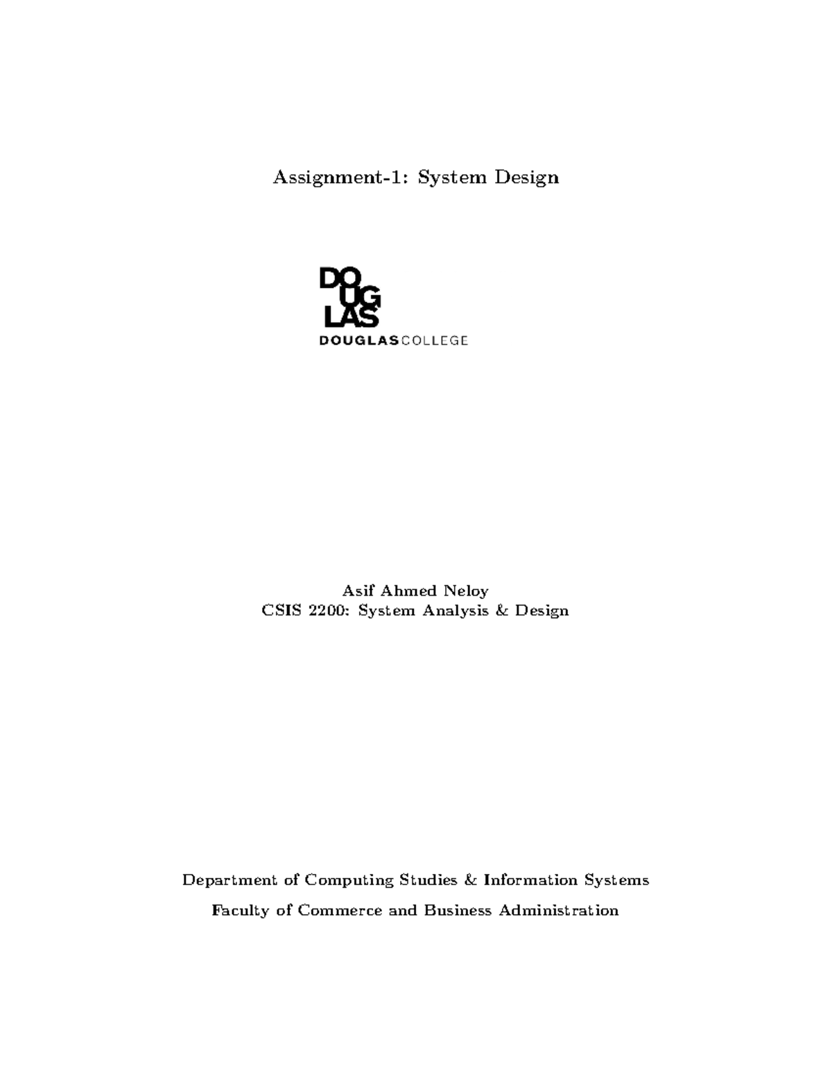 Assignment 1 System Analysisand Design - Assignment-1: System Design Asif Ahmed Neloy CSIS 2200 ...