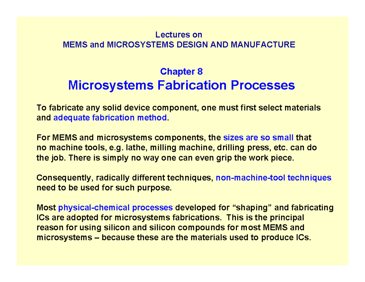 Chapter 8 Microsystems Fabrication Processes - For MEMS and ...