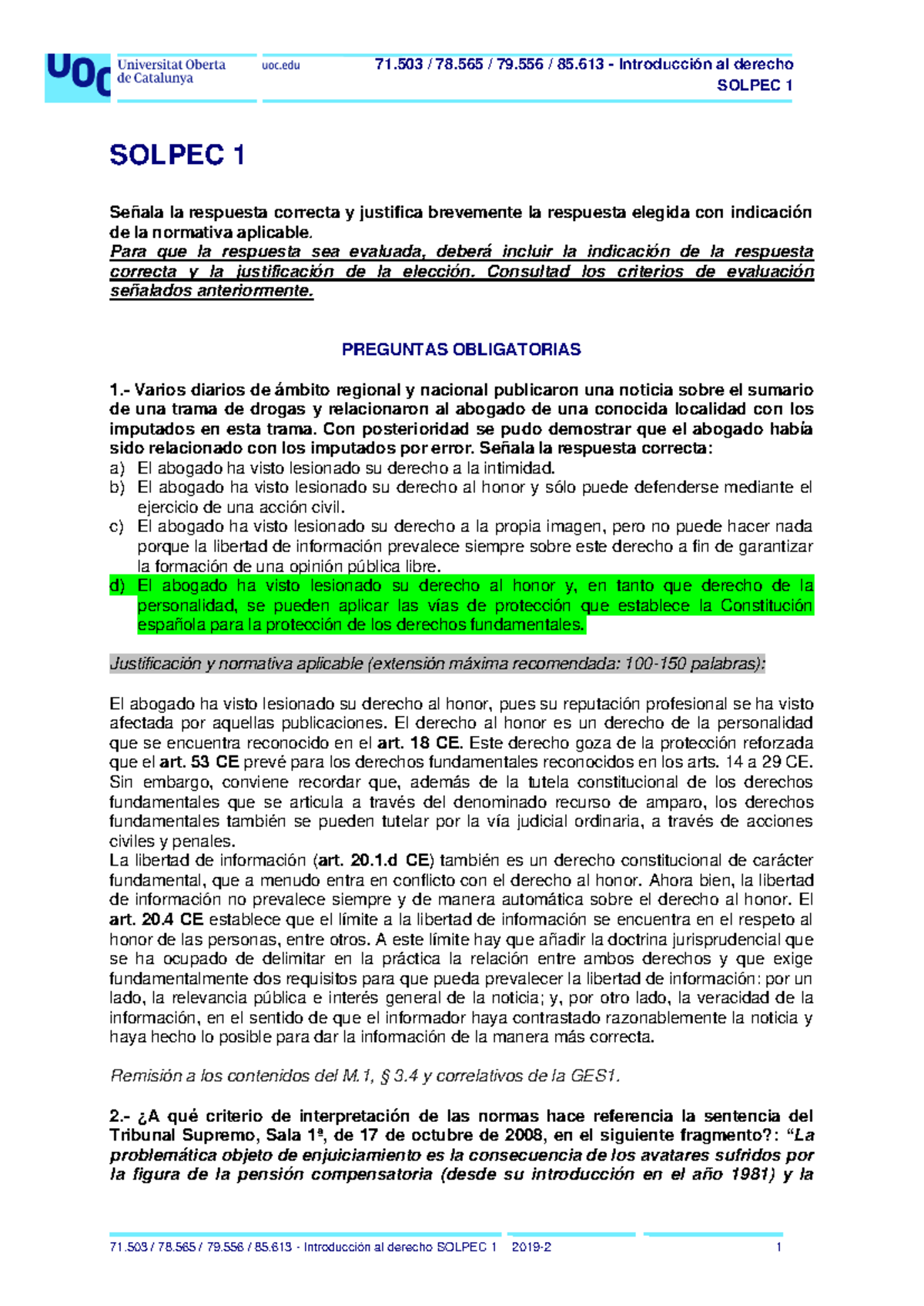 Solución PEC 1 Derecho - Soluciones - SOLPEC 1 SOLPEC 1 Señala la respuesta correcta y justifica ...
