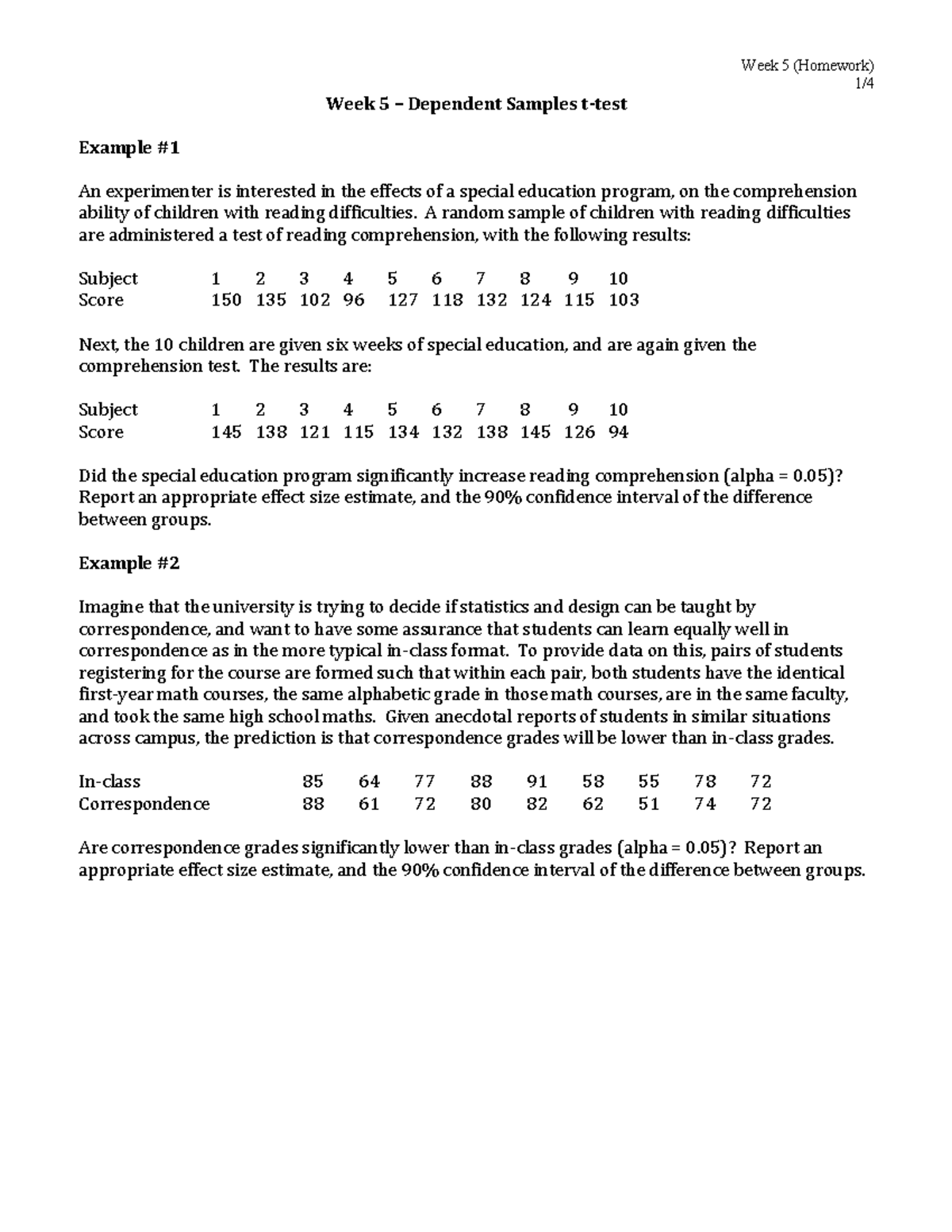Week 5 Homework - 1/ Week 5 – Dependent Samples t-test Example # An ...