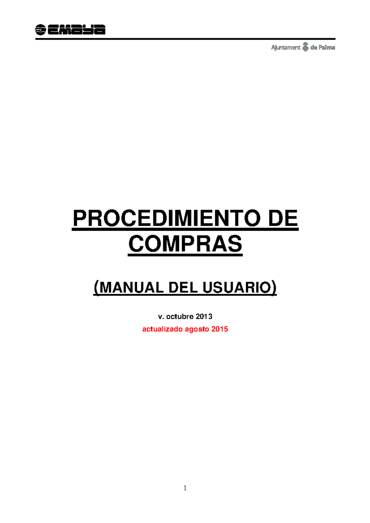 Procedimiento de compras de emaya - PROCEDIMIENTO DE COMPRAS (MANUAL DEL USUARIO) v. octubre ...