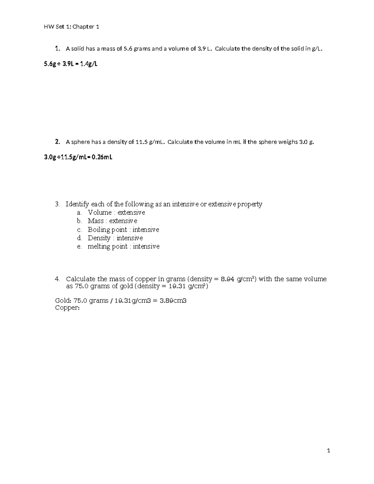 HW set 1 - chapter 1 - n/a - HW Set 1: Chapter 1 1. A solid has a mass of 5 grams and a volume ...