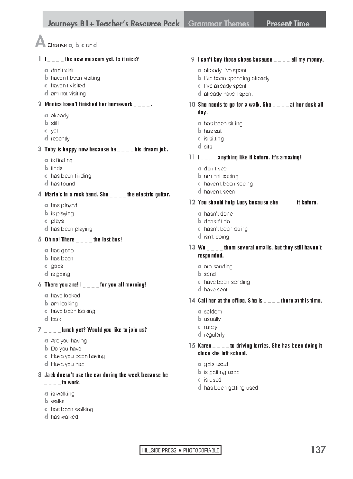 Anglès b1 - Ejercicios b1 inglés correción - Journeys B1+ Teacher’s Resource Pack Grammar Themes ...