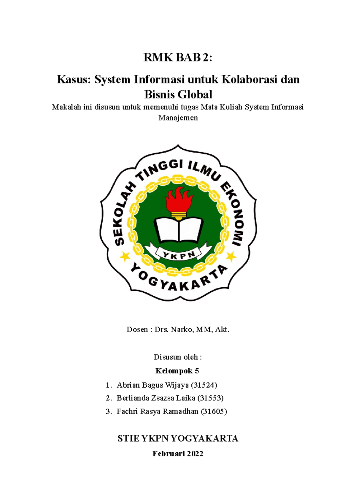 RMK Bab2 SI utk kolaborasi dan bisnis global Kelompok 5 - RMK BAB 2: Kasus: System Informasi ...