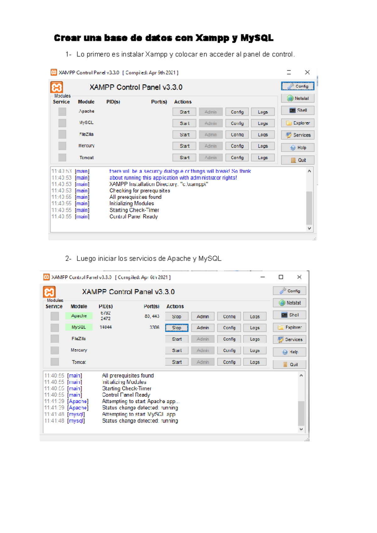 Crear una base de datos con Xampp y My SQL - 2- Luego iniciar los servicios de Apache y MySQL 3 ...
