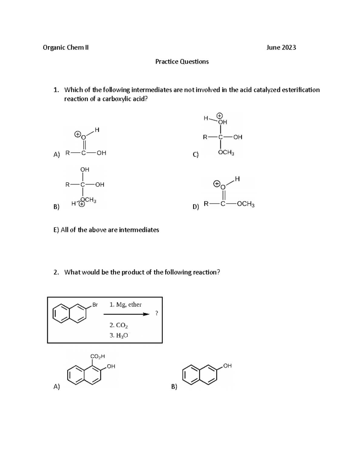 OC2 Practice Questions 3 - Organic Chem II June 2023 Practice Questions ...