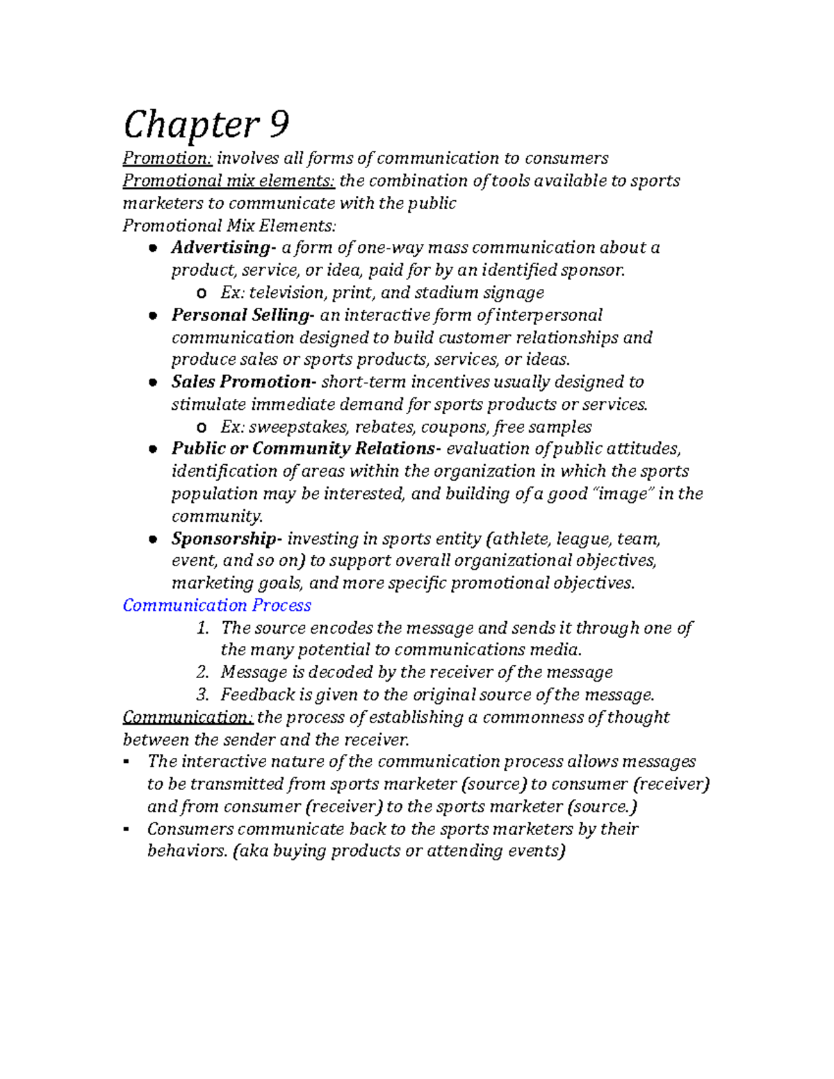 Study Guide 9-12 - Chapter 9 Promotion: involves all forms of ...