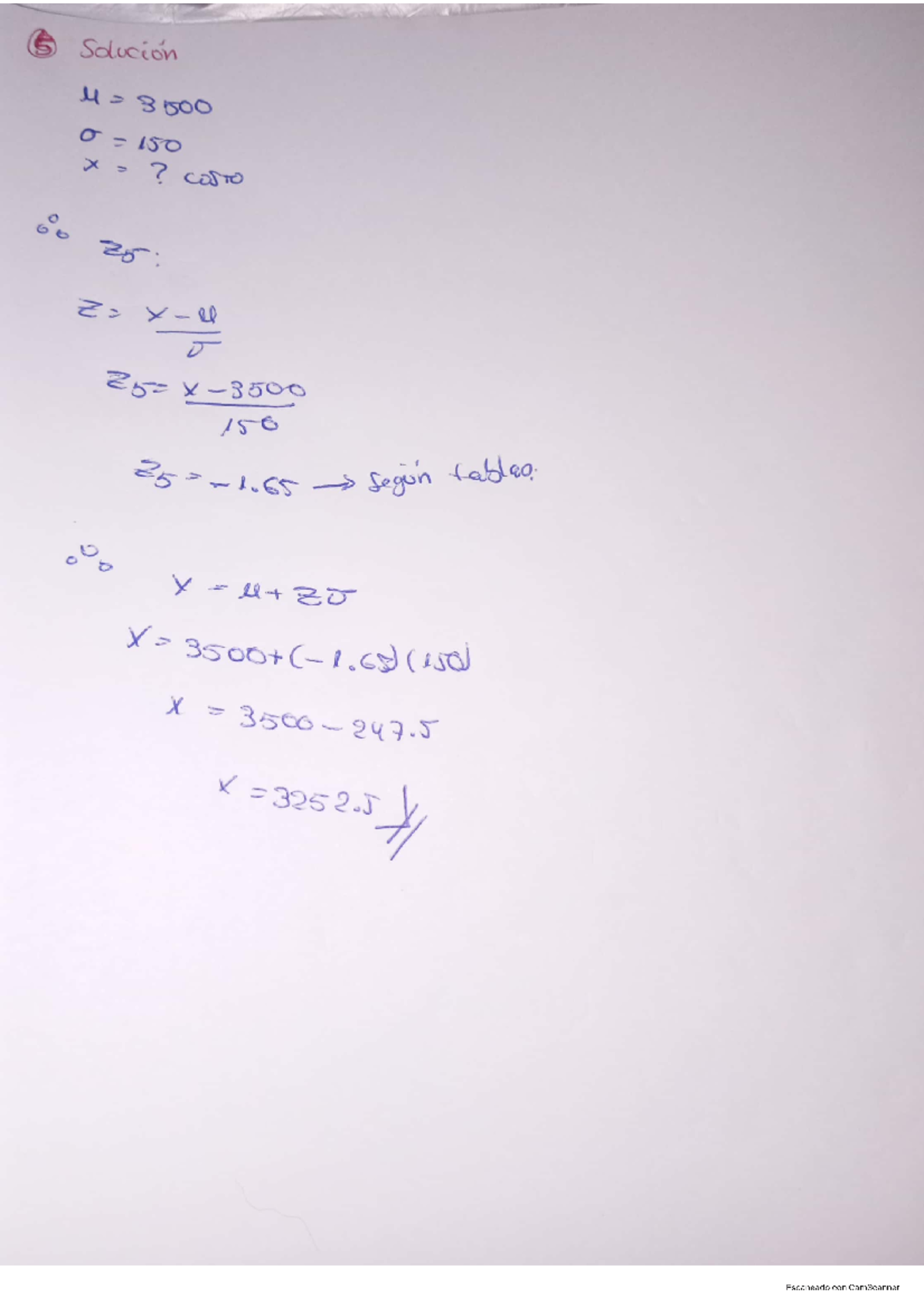 Pregunta 5 - ejercicios - Estadística descriptiva y probabilidades - 5 Solucion x ? COSTO 25: Zi ...